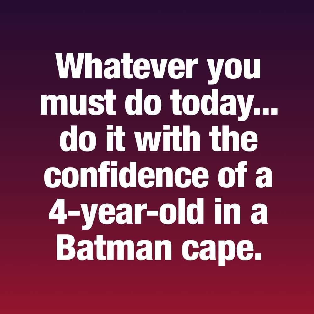 What Do Batman and a 4-Year Old Have in Common? – Confidence – Miss ...